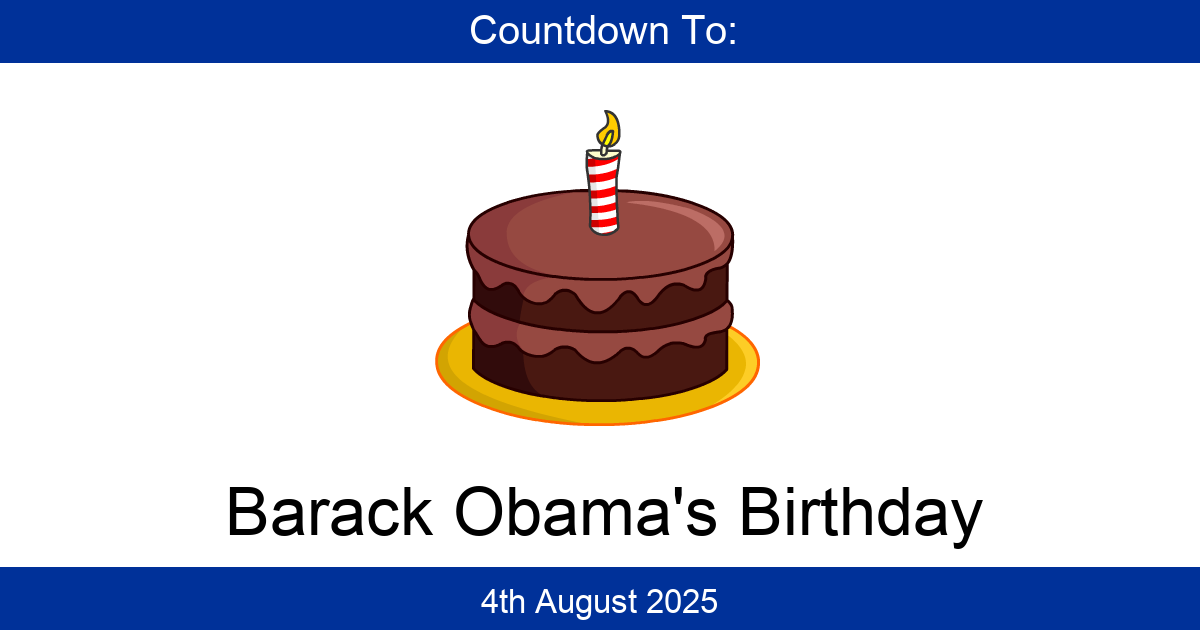 Countdown To Barack Obama's Birthday | Days Until Barack Obama's Birthday