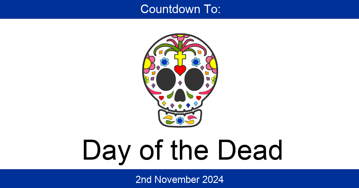 Countdown To Day of the Dead | Days Until Day of the Dead