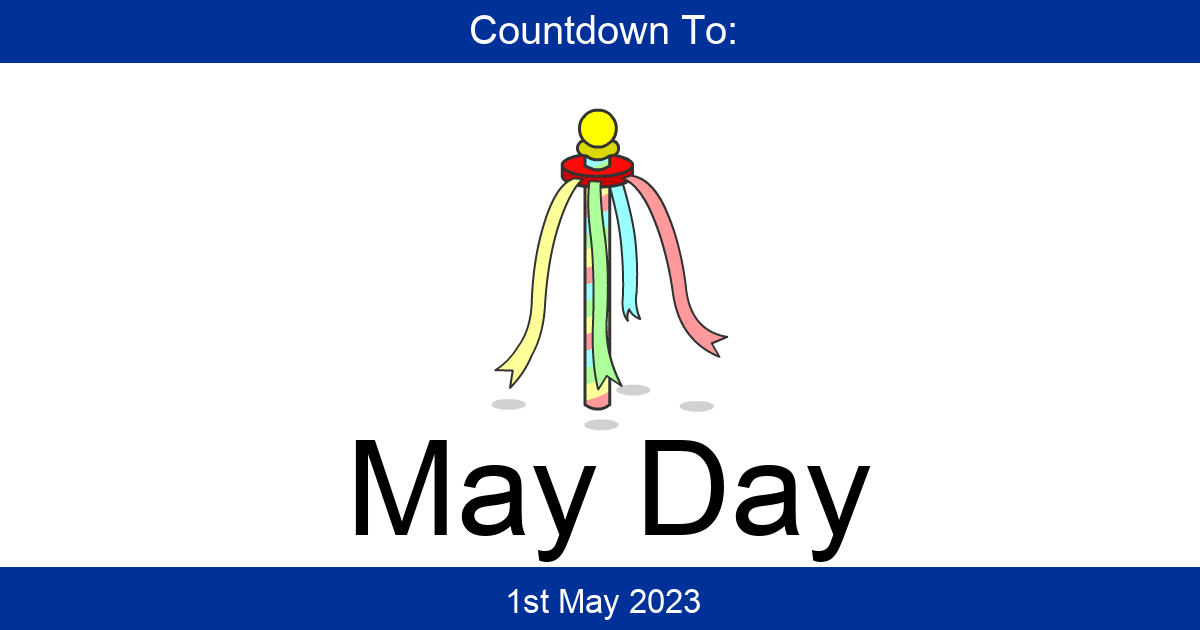 Countdown To May Day | Days Until May Day