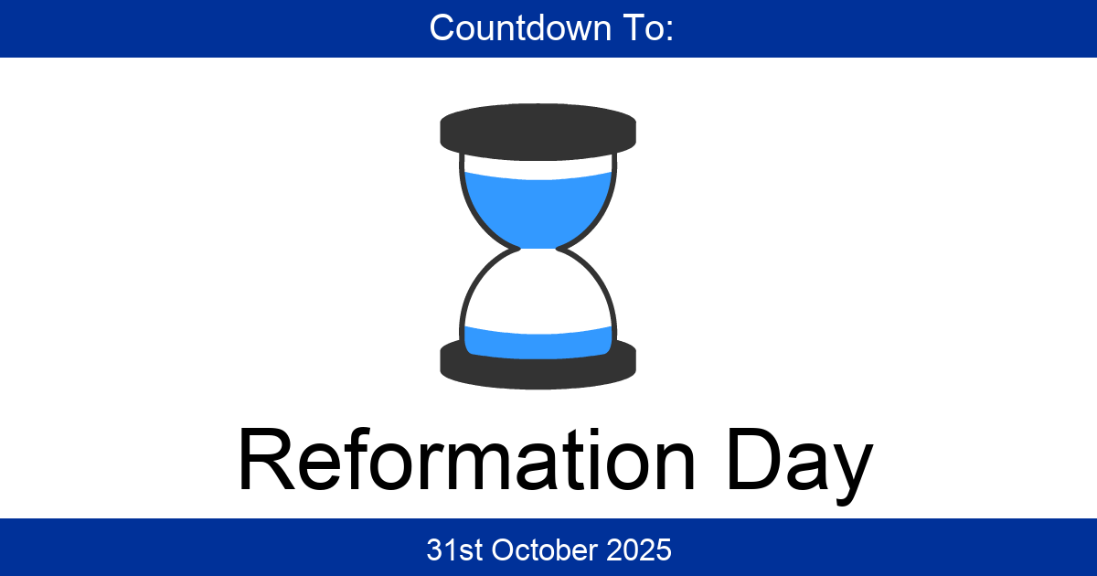 Countdown To Reformation Day | Days Until Reformation Day
