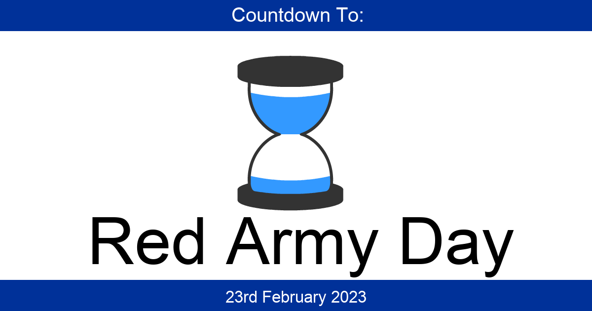 Countdown To Red Army Day | Days Until Red Army Day