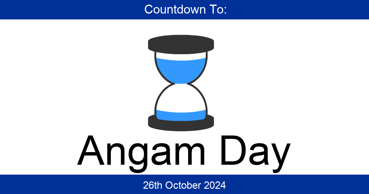 Countdown To Angam Day | Days Until Angam Day