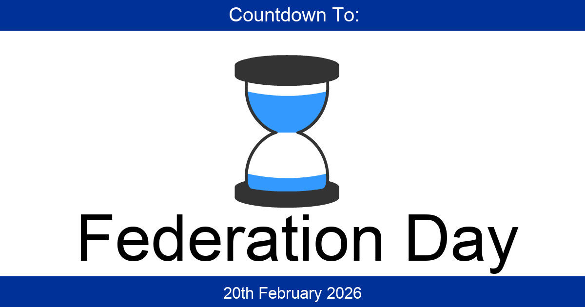 Countdown To Federation Day | Days Until Federation Day