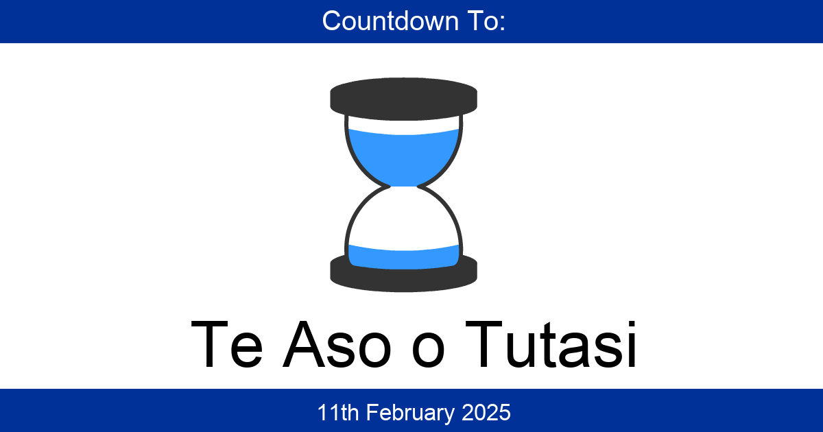 Countdown To Te Aso o Tutasi | Days Until Te Aso o Tutasi