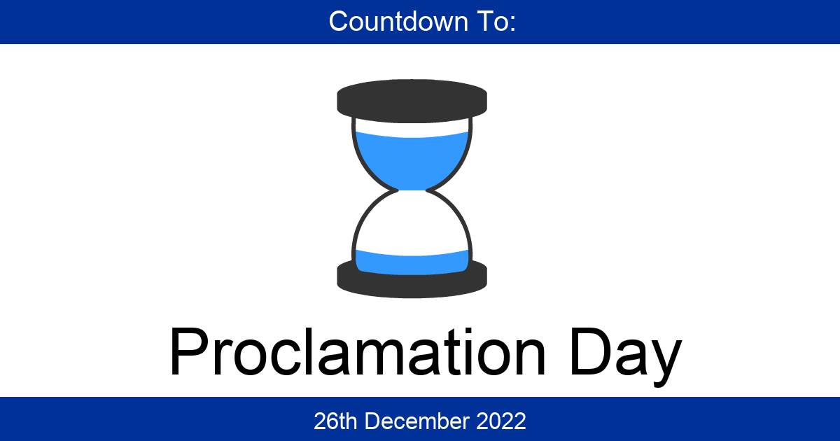 Countdown To Proclamation Day | Days Until Proclamation Day
