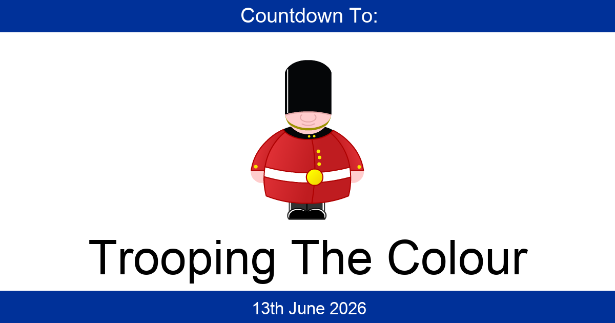 Countdown To Trooping The Colour | Days Until Trooping The Colour