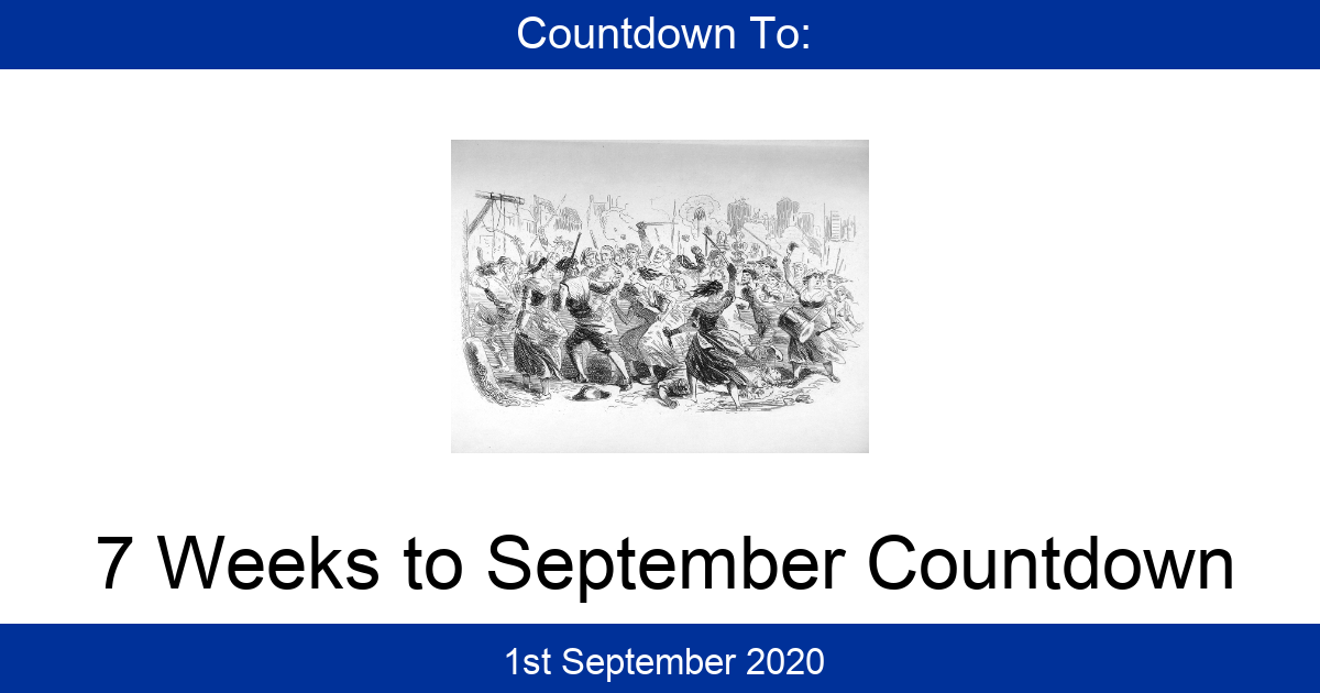 7 Weeks to September Countdown - Days Since: Tuesday, 1st September ...