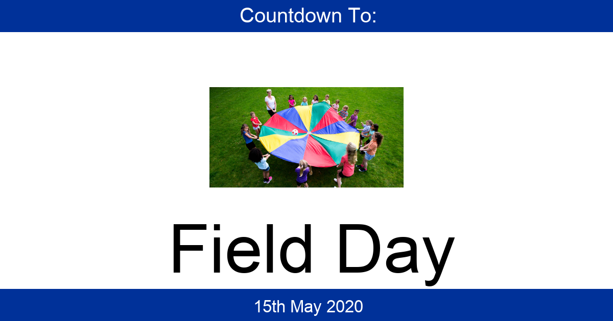 Field Day - Days Since: Friday, 15th May 2020 09:17am